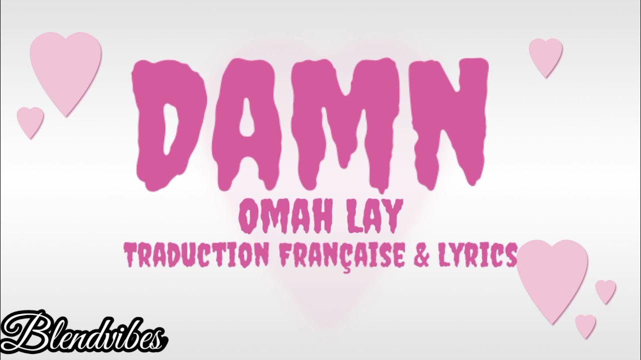 Omah Lay Damn Traduction 🇫🇷 Française And Lyrics Interprétation Youtube