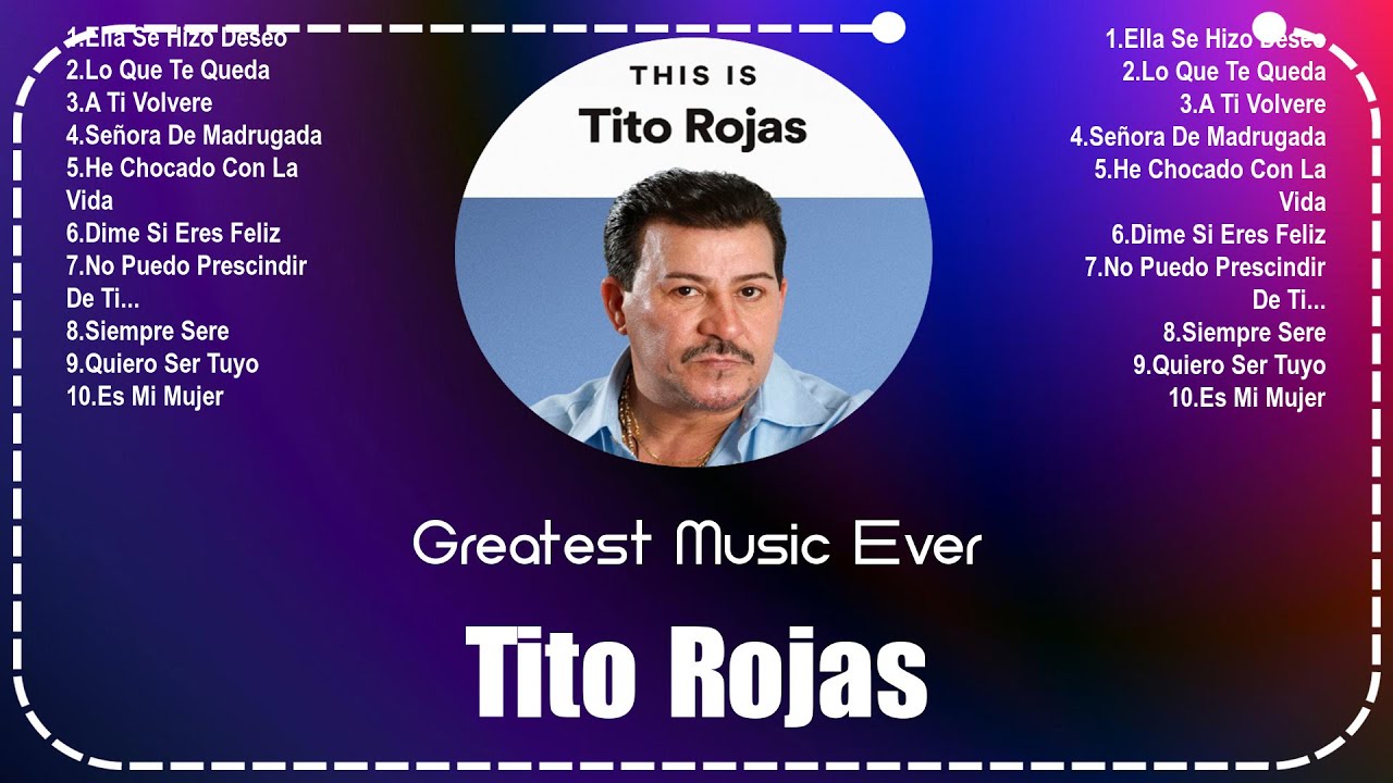 Tito Rojas ~ 10 Grandes Exitos ~ Las Monjitas, Entre Perico Y Perico ...