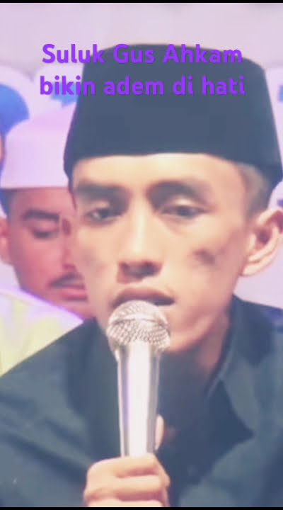 # Suluk gus Ahkam bikin adem semua jama'ah sholawat SYAHDUDANI - YouTube