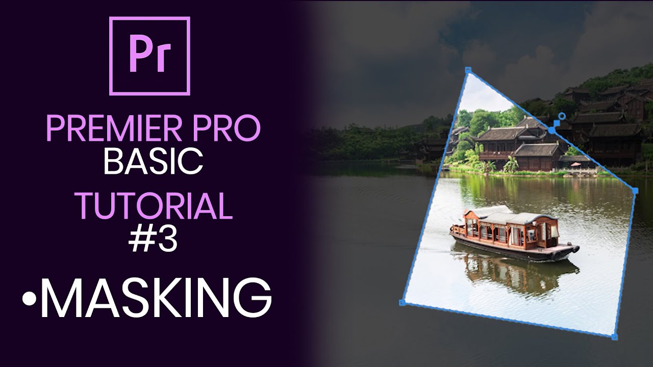 PREMIER PRO TUTORIAL #3 (MASKING) - YouTube
