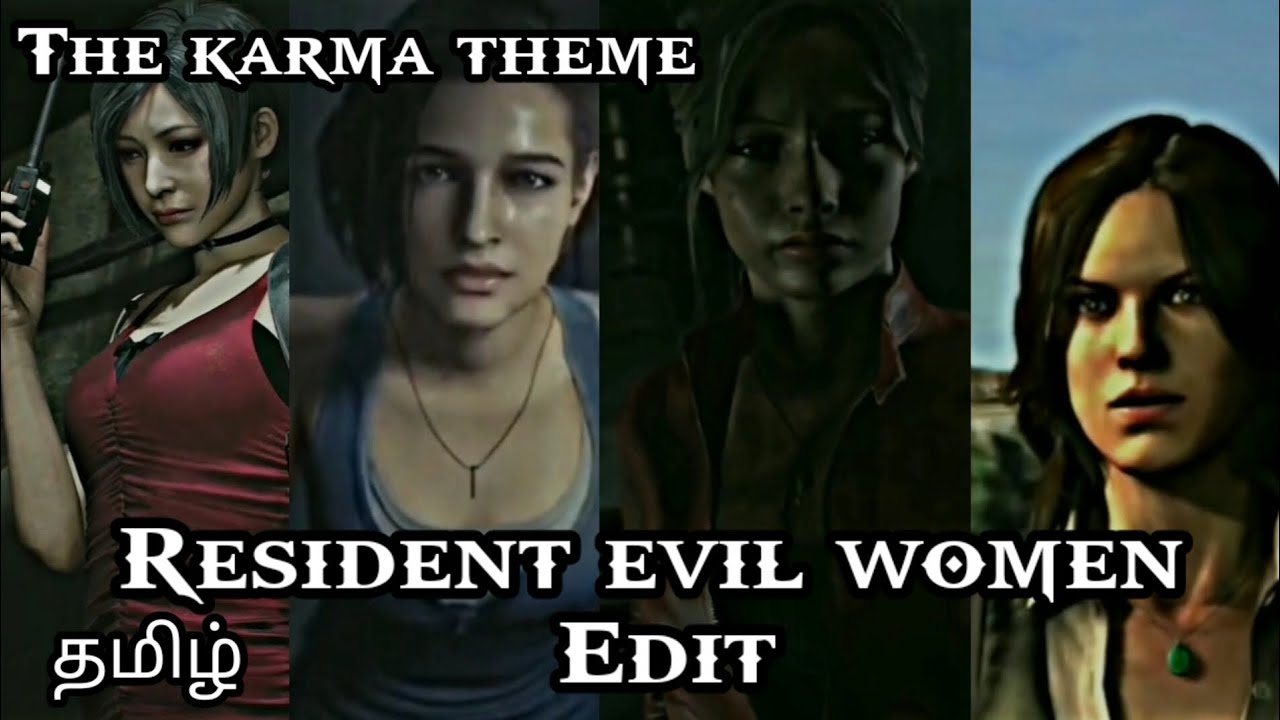 Resident Evil Women Edit The Karma Theme WhatsApp Status தமிழ் - YouTube