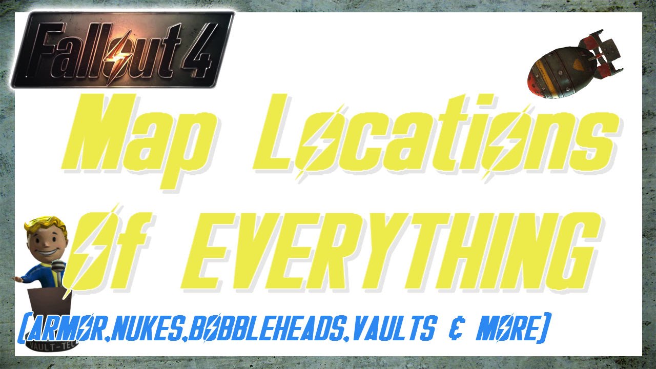 Fallout 4 Map with EVERYTHING'S LOCATION (Guns, Power Armor ...