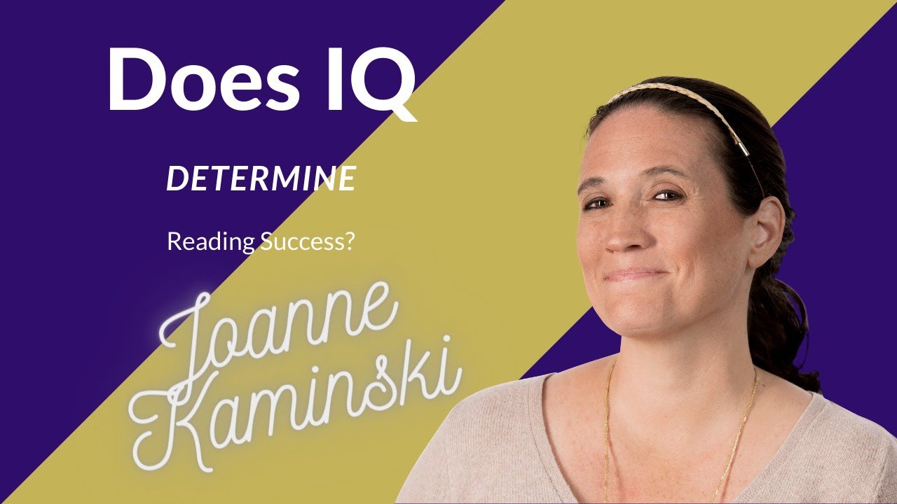 IQ and Reading Ability: Does IQ Determine if a Child Can Learn to Read ...