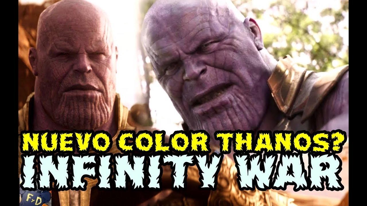 ¿THANOS NUEVO COLOR DE PIEL EN TRAILER 2 AVENGERS INFINITY WAR? SAITAMA ...