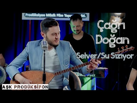 Çağrı Doğan - Selver/Su Sızıyor ( Potpuri ) #aşkprodüksiyon #çağrıdoğan #selver #susızıyor #folklor