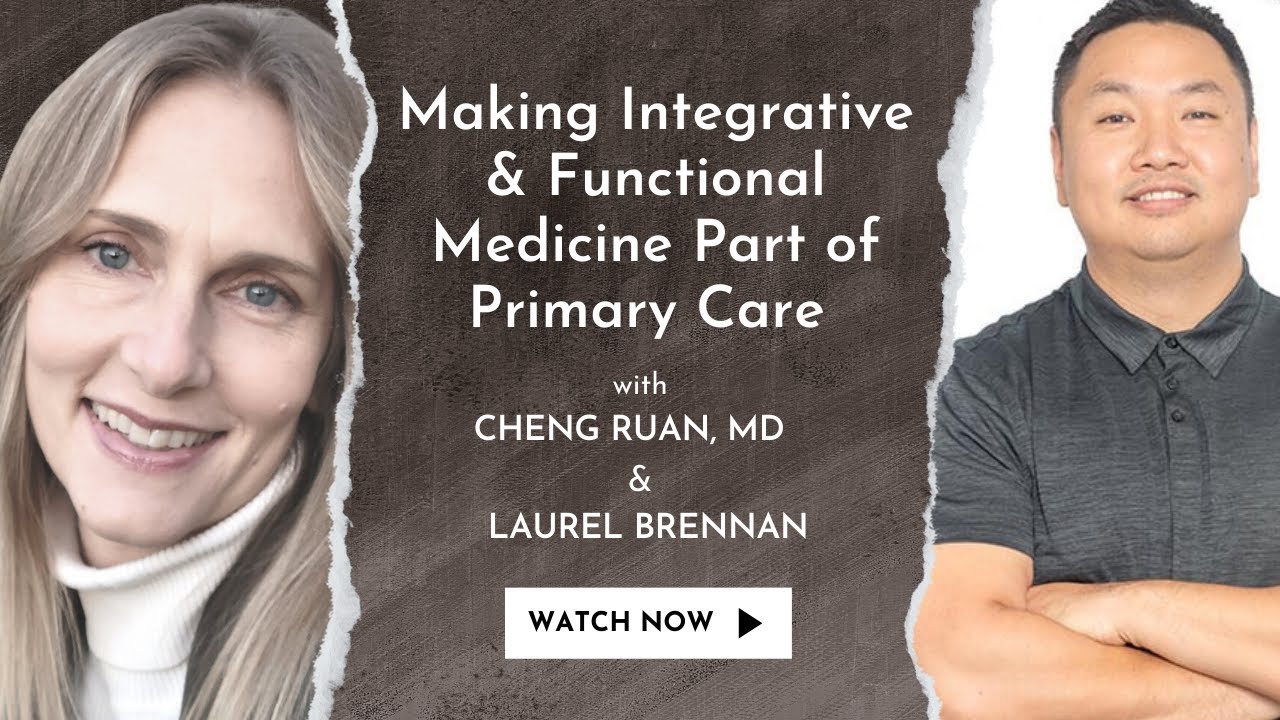Making Integrative and Functional Medicine Part of Primary Care with ...