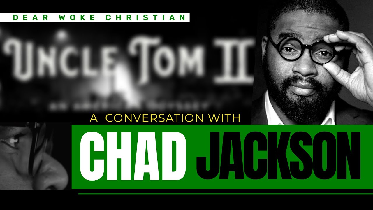 You want to go see "Uncle Tom 2" and I will explain why: Chad Jackson ...