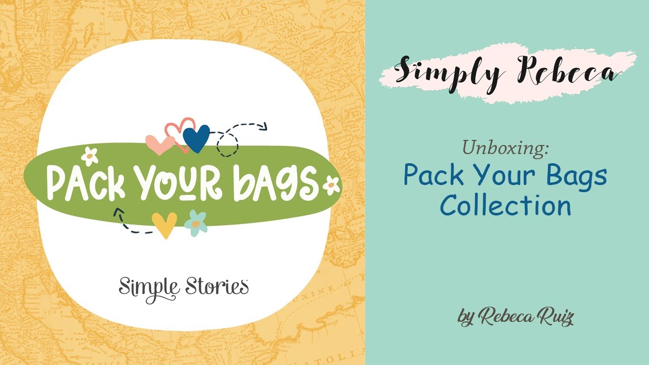 Product Share: Unboxing Pack Your Bags Collection by Simple Stories ...