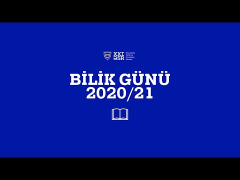 XXI Əsr Məktəbi | Bilik günü | 2020-21