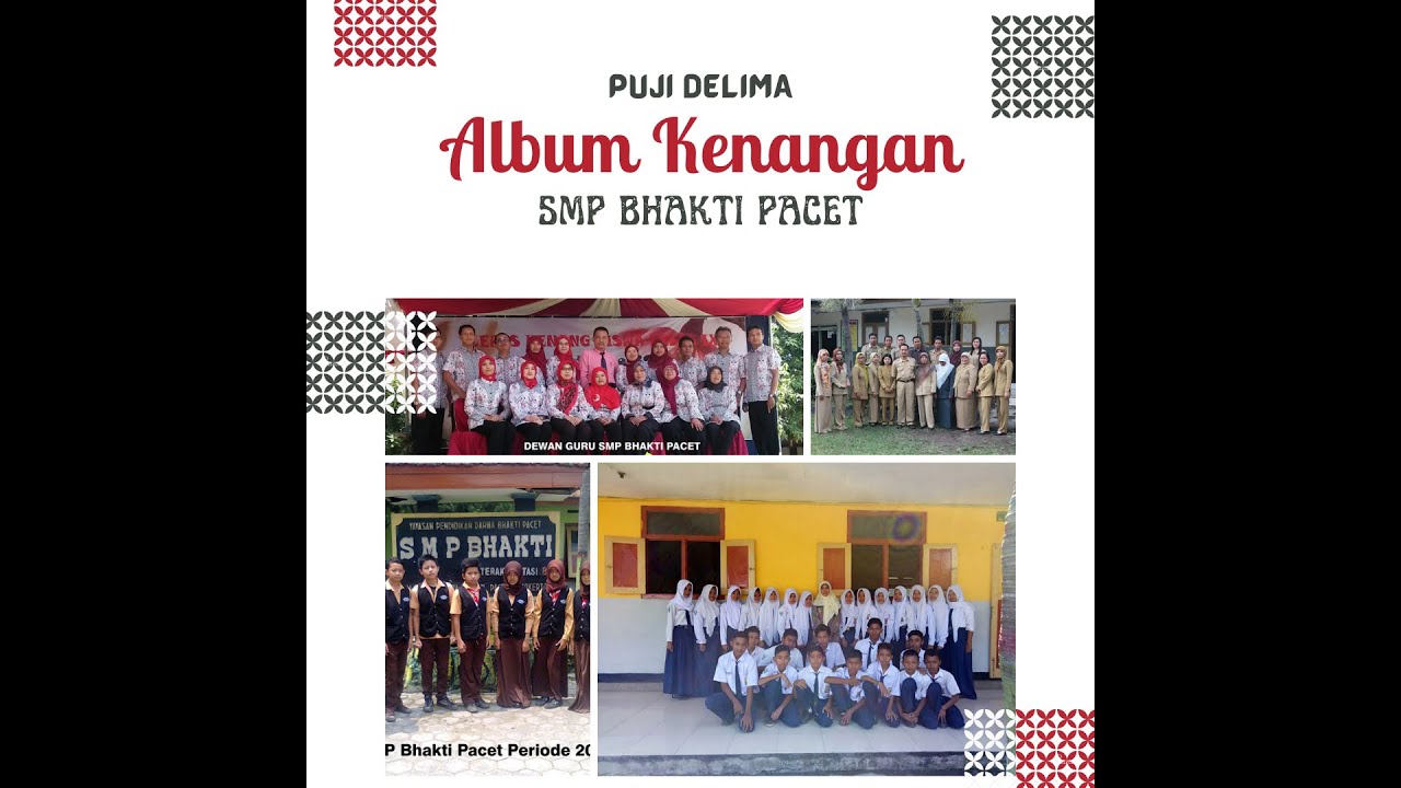 KENANGAN ALBUM SMP BHAKTI PACET - YouTube
