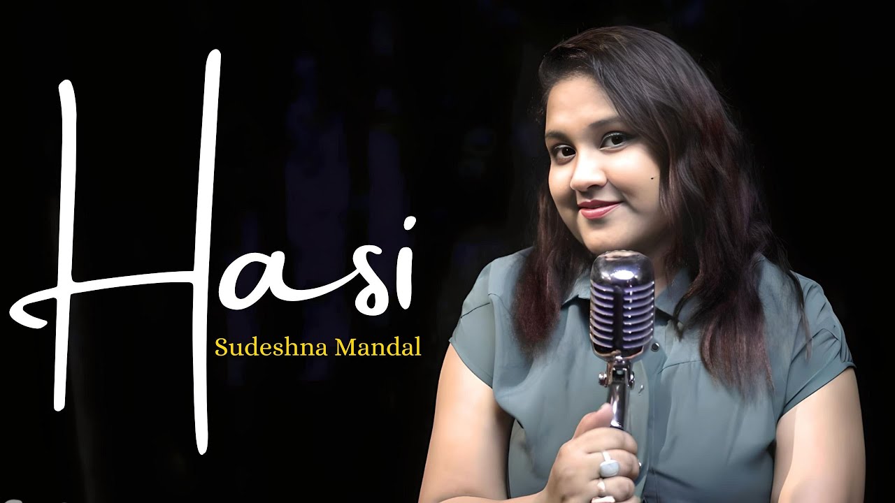 Hasi | By Sudeshna Mandal | Hamari Adhuri Kahani | Emraan Hashmi ...