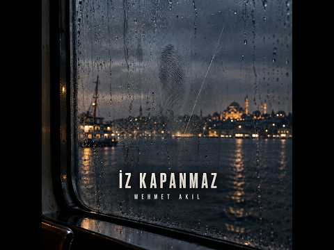Mehmet Akıl - İz Kapanmaz