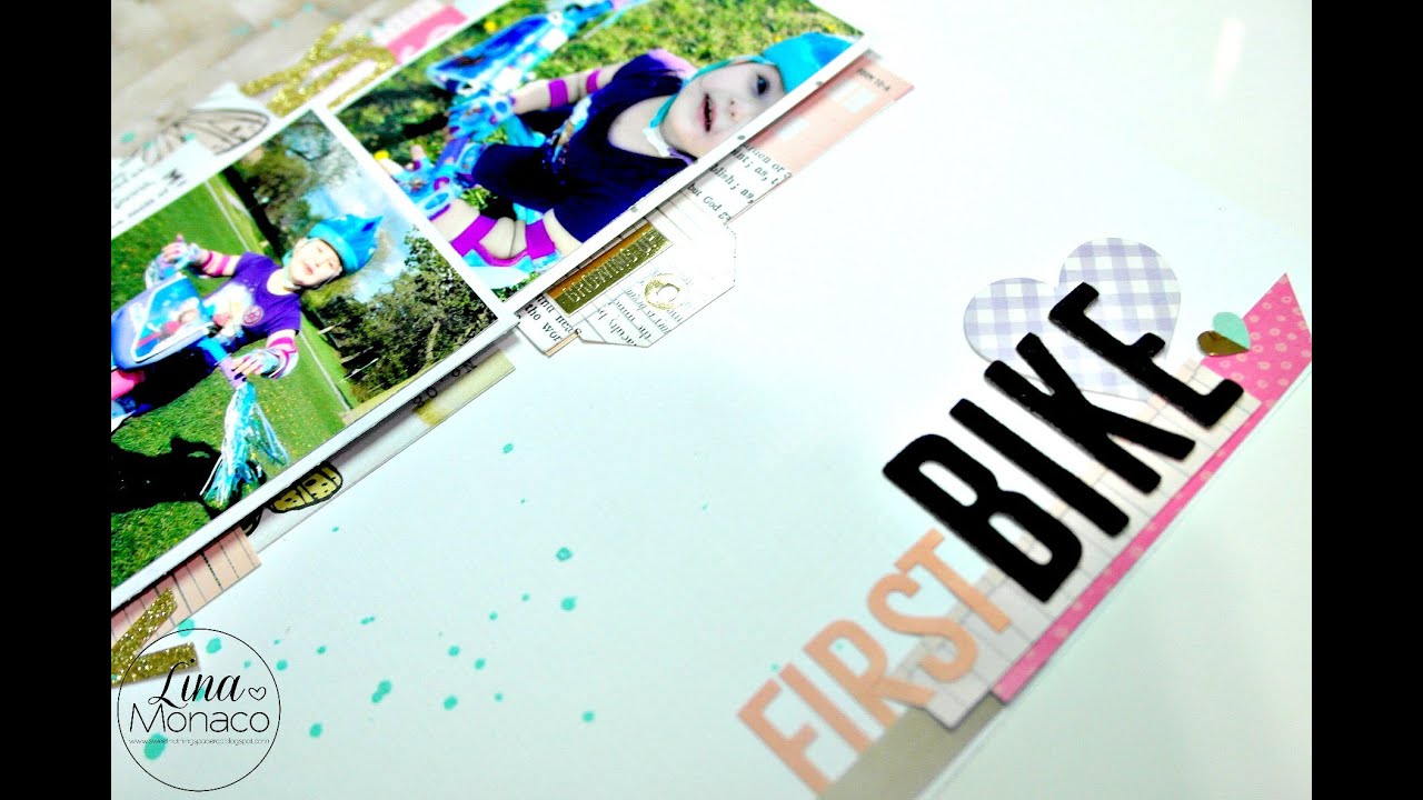 Scrapbook Layout Process #42: First Bike - YouTube