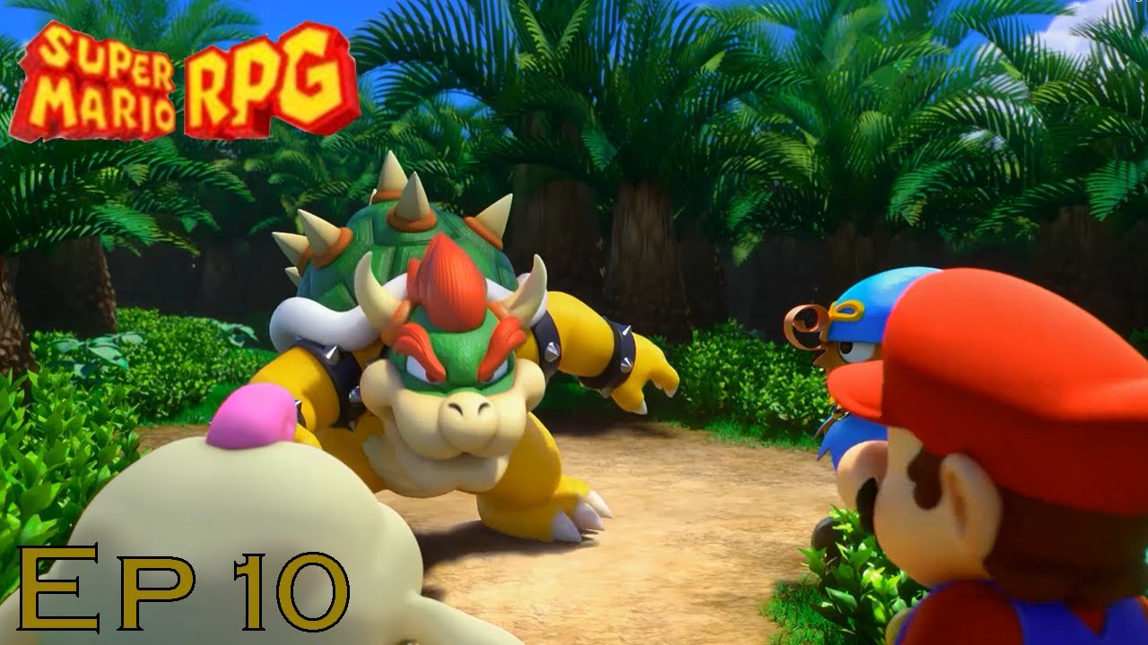 Super Mario RPG - Ep 10: Bowser joins the squad - YouTube