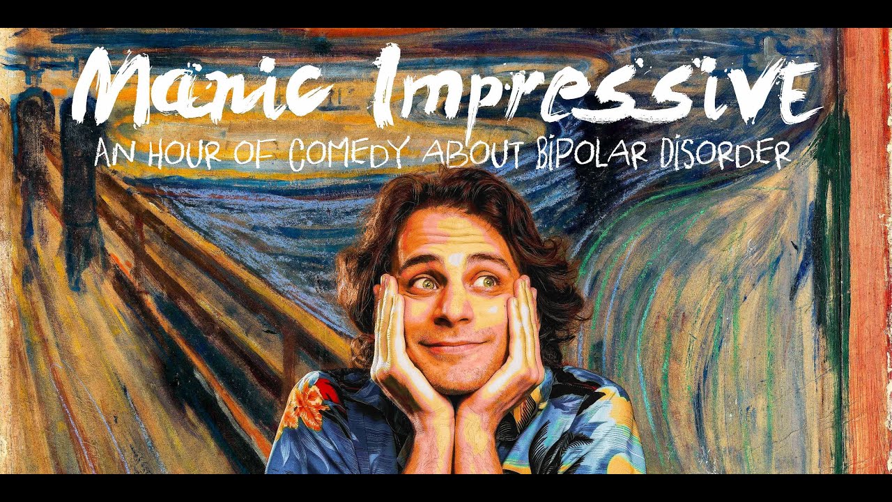 Manic Impressive: An Hour Of Comedy About Bipolar Disorder - YouTube