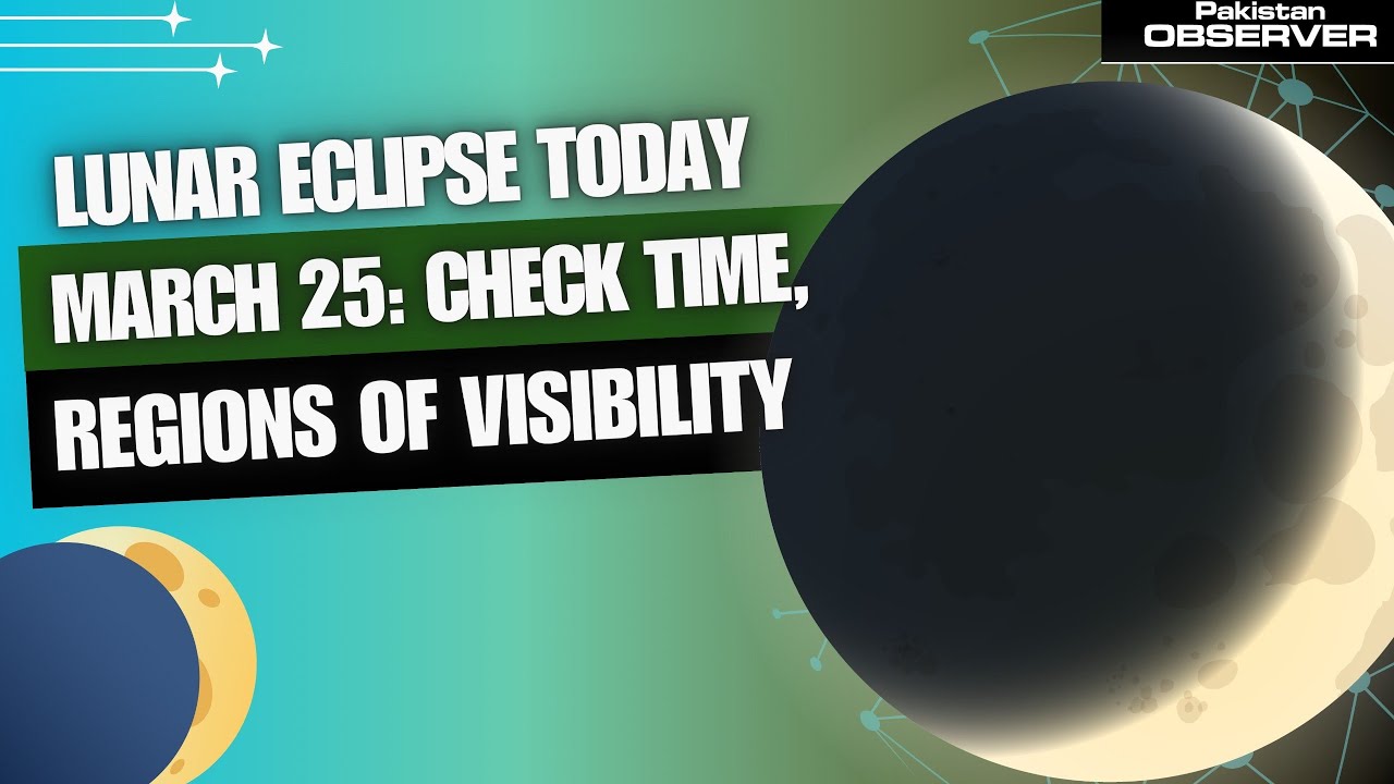 Lunar eclipse today March 25: Check time, regions of visibility # ...
