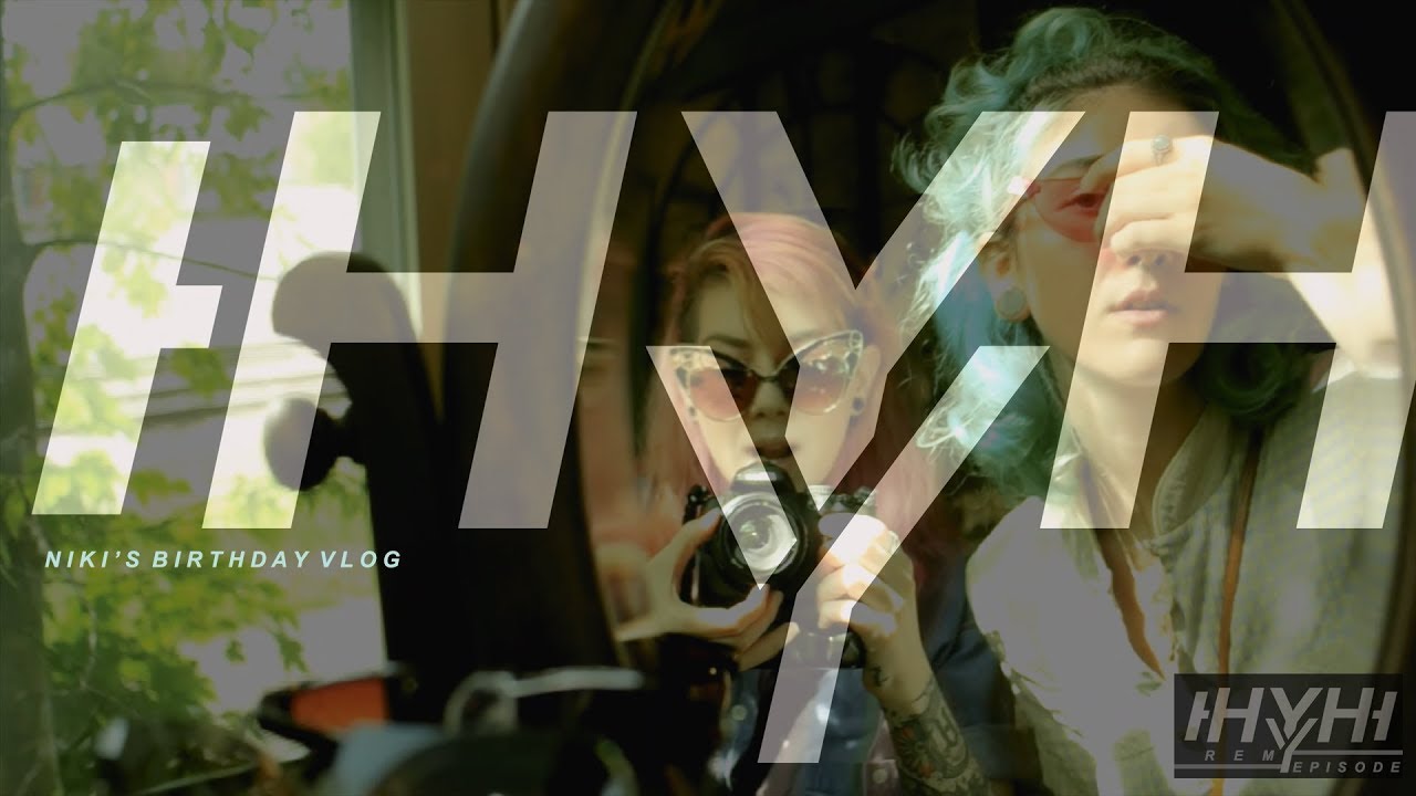 Hail Your Highness - REM Episode - Niki's Birthday Vlog - YouTube