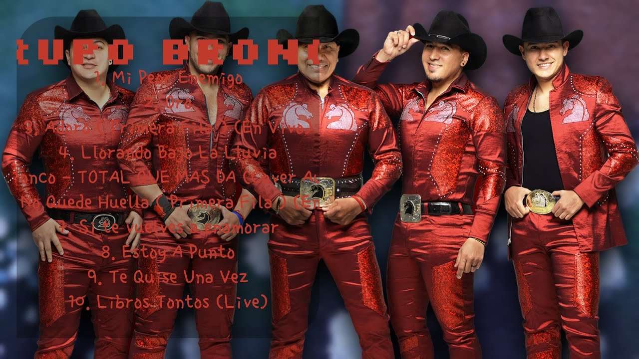 Grupo Bronco-The ultimate hits compilation-Top-Ranked Songs Mix ...