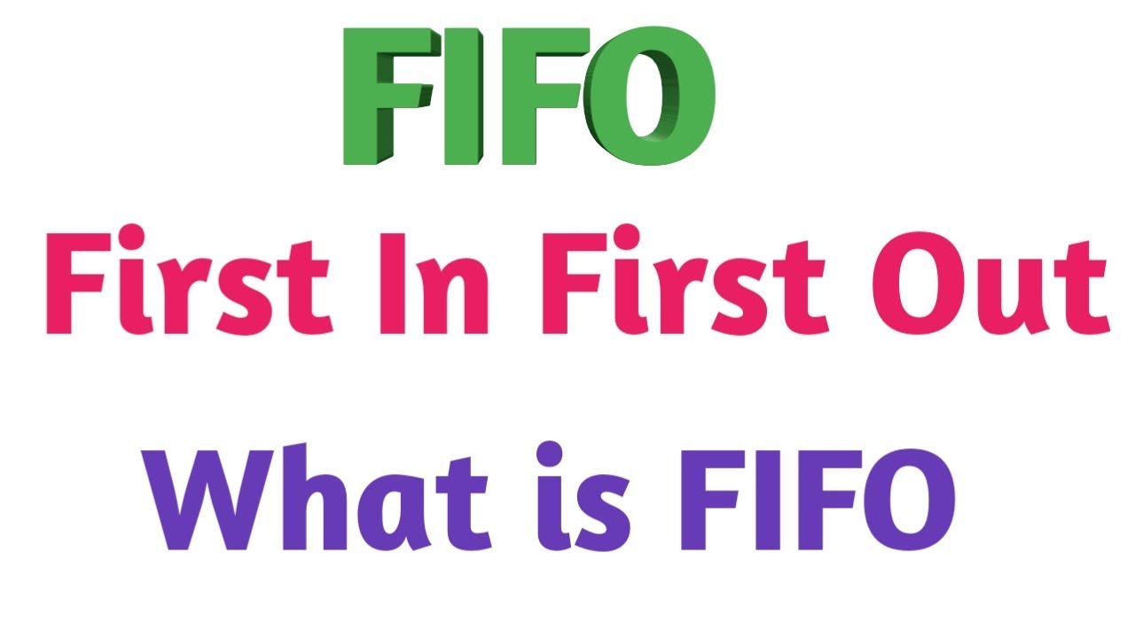 What is FIFO|What is FIFO in Industry|What is First In First Out|What ...
