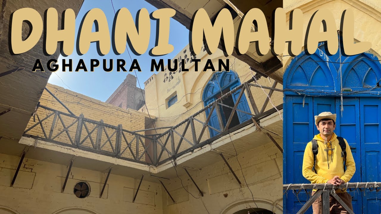 Dhani Mahal, Delhi Gate Multan | Saga of Pre-partition Palace - YouTube
