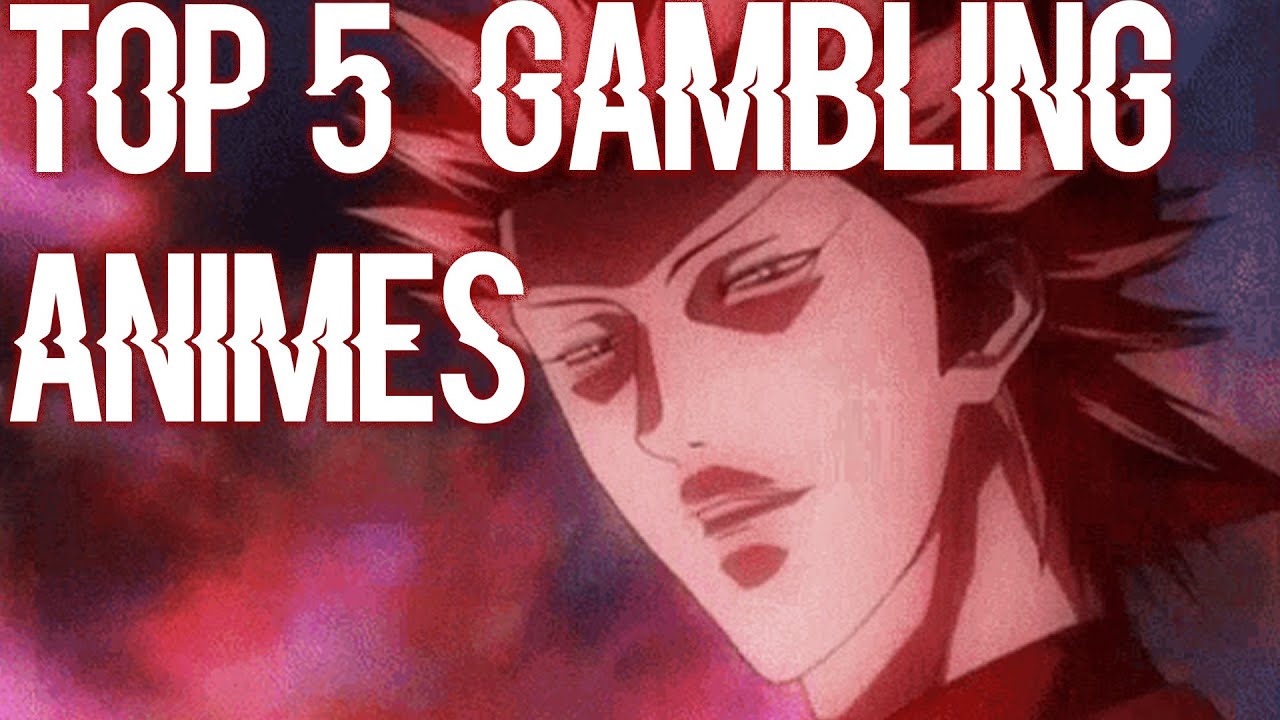 TOP 5 GAMBLING ANIME - YouTube