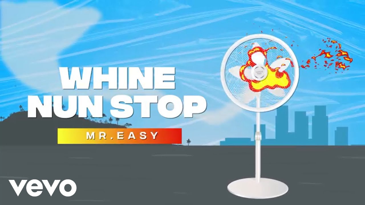 Mr. Easy - Whine Nun Stop (official audio) - YouTube