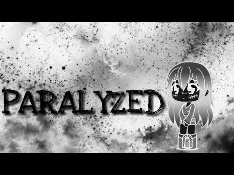 Paralyzed [GACHA AMV] NF~ *depression story*