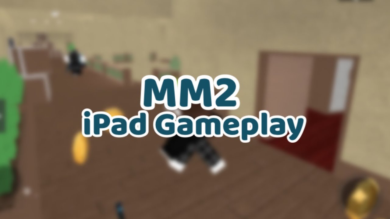 MM2 iPad Gameplay - YouTube