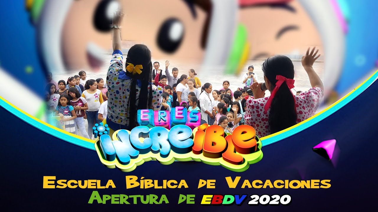 APERTURA EBDV 2020 | ERES INCREÍBLE - YouTube