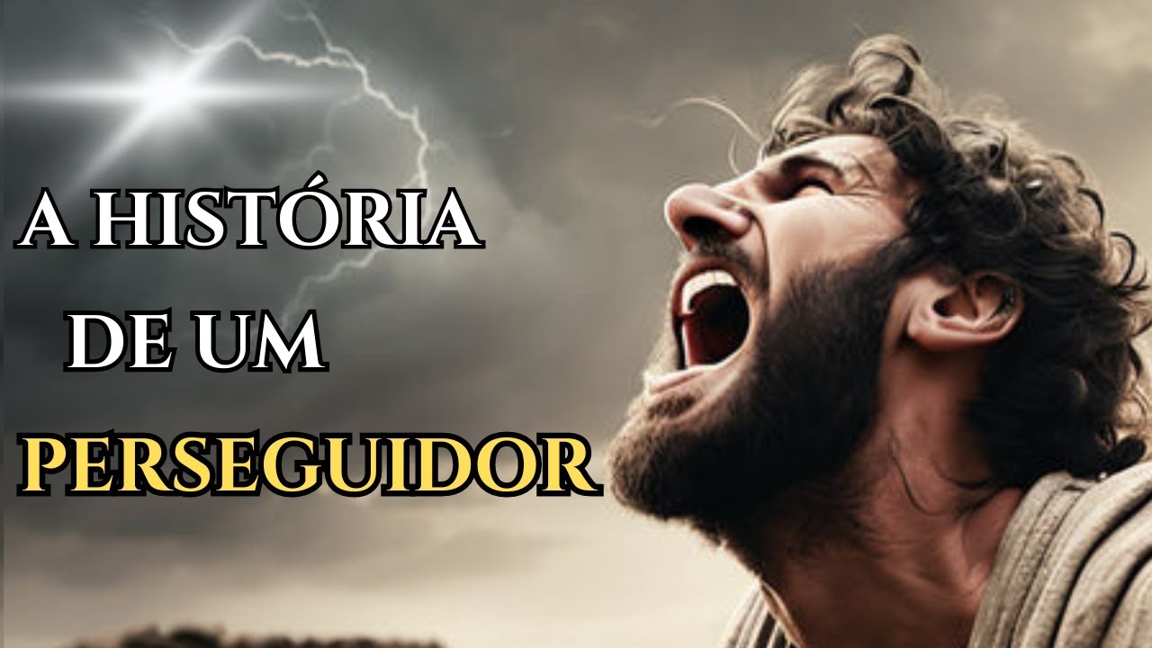 A Incrível Transformação de Paulo: De Perseguidor a Perseguido do ...