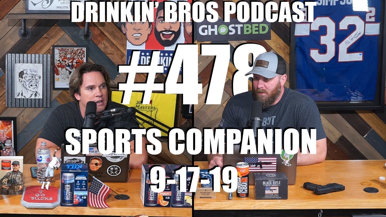 Drinkin' Bros #478 - Sports Companion 9-17-19 - YouTube