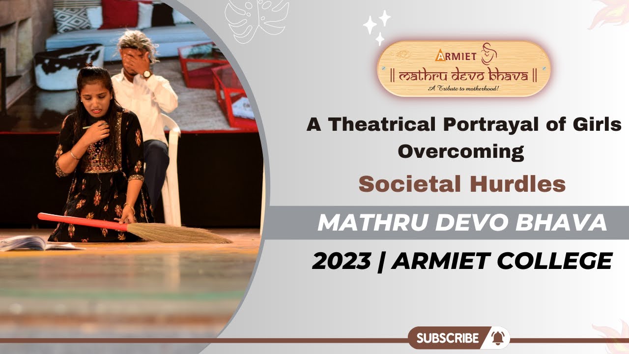 Theatrical Depiction of Society's Challenges For Girls - Mathru Devo ...