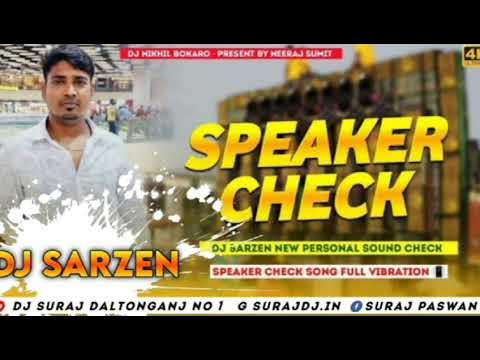 DJ sarzen speaker check #tranding #viral #video - YouTube