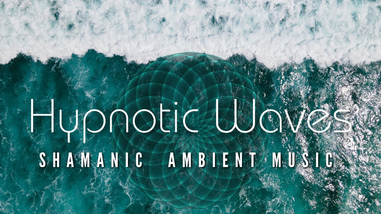 Hypnotic Waves | SHAMANIC HEALING MUSIC | Deep Meditation - YouTube