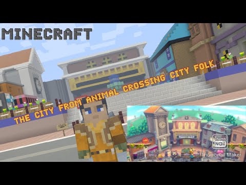 The City from Animal Crossing City Folk in Minecraft - YouTube