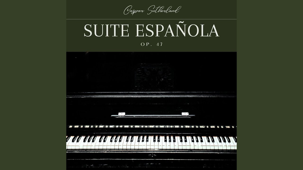 Suite Española, Op. 47: I. Granada (Serenade) - YouTube