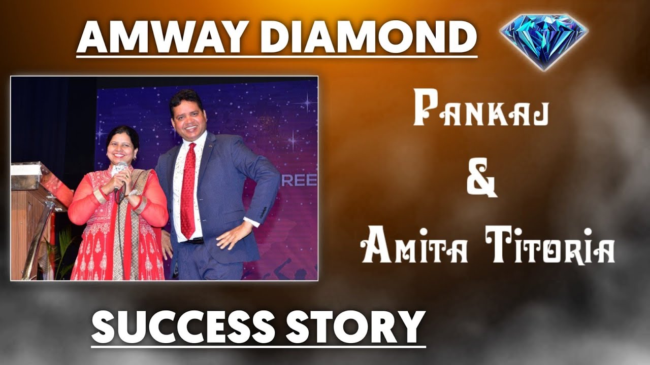 Amway Diamond Success Story | Amway Diamond Speech | Pankaj & Amita ...