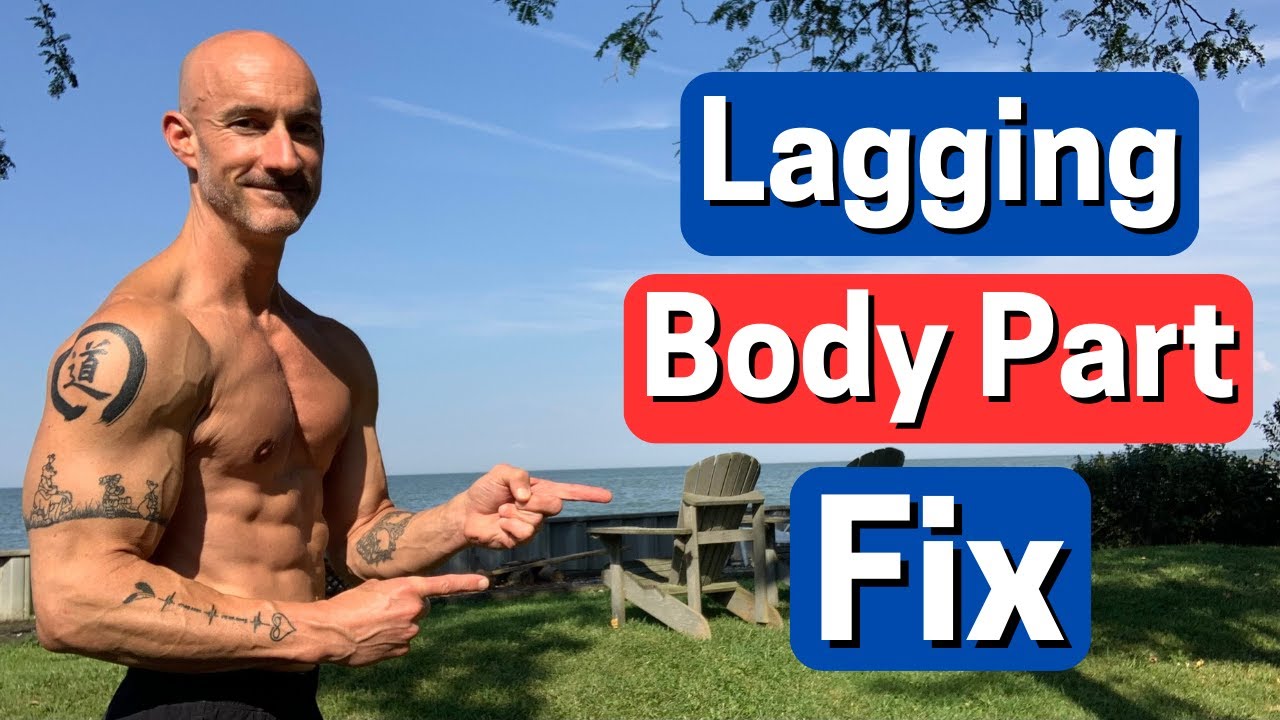 5 Tips To Bring Up Lagging Body Parts - YouTube