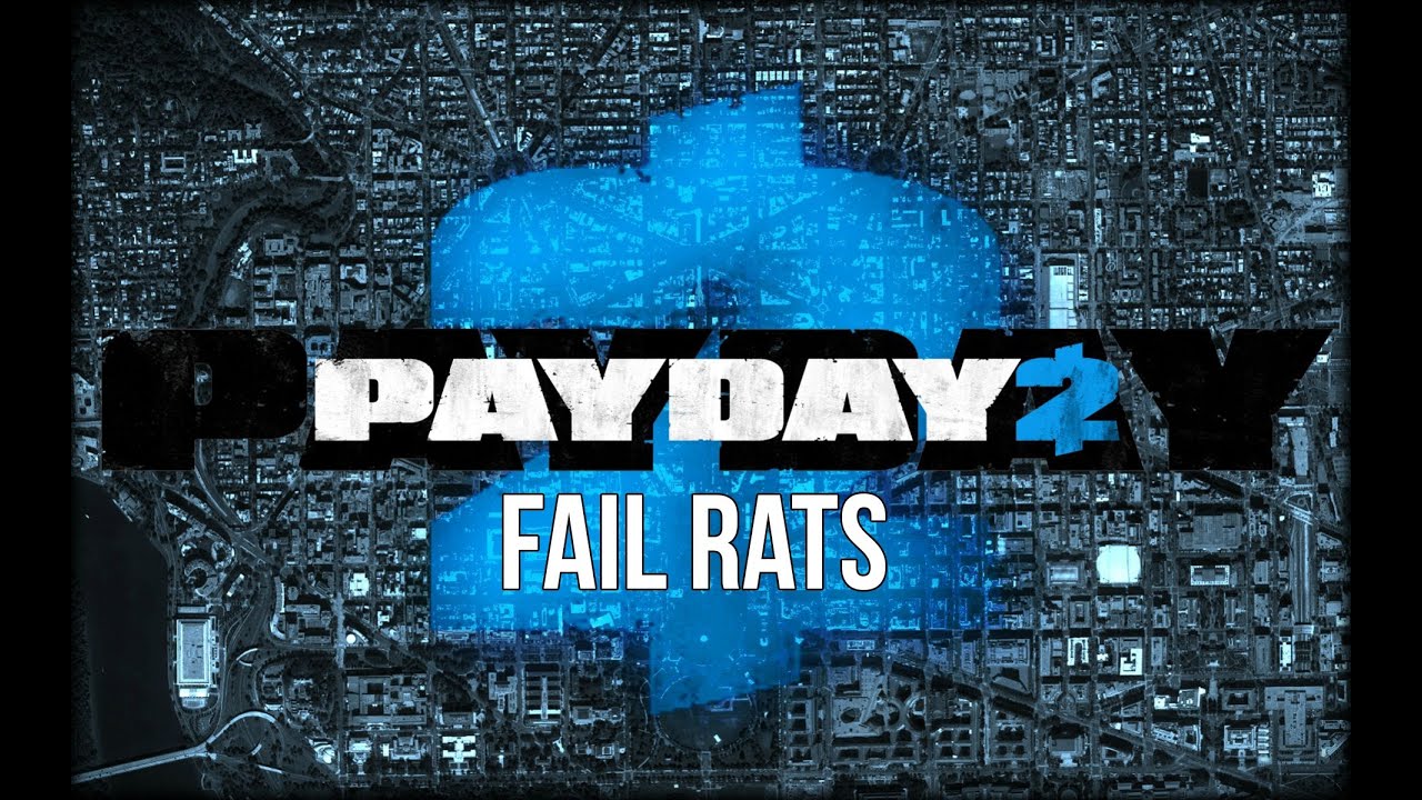 Payday 2 - Fail Rats - YouTube