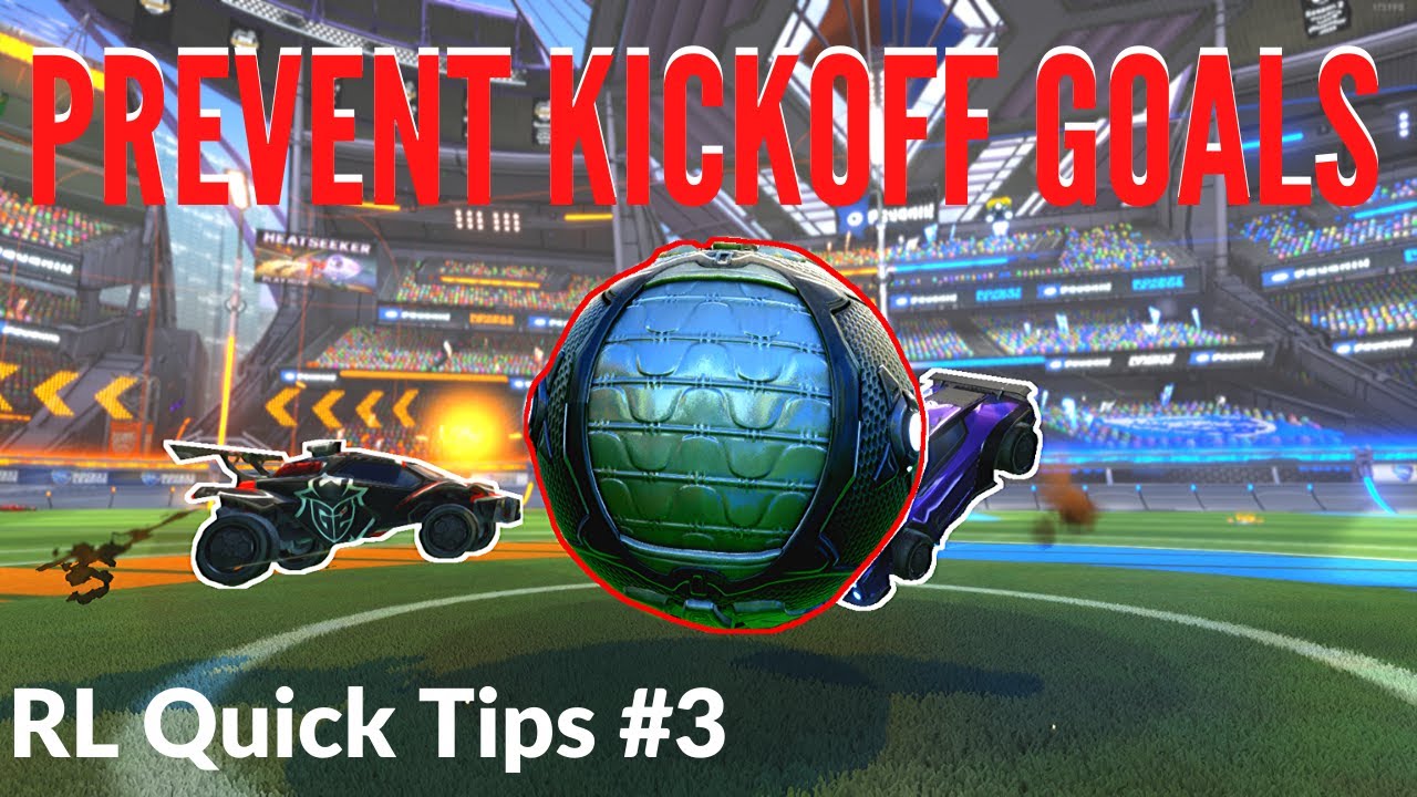 Prevent Kickoff Goals! Rotations after kickoff tips - RL Quick Tips #3 ...