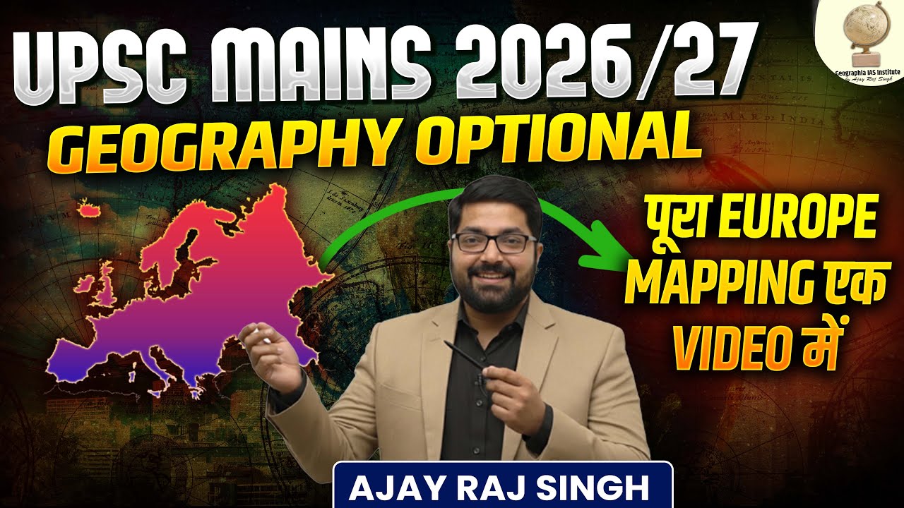Europe Mapping in One Video | UPSC Mains Geography Optional 2026 ...