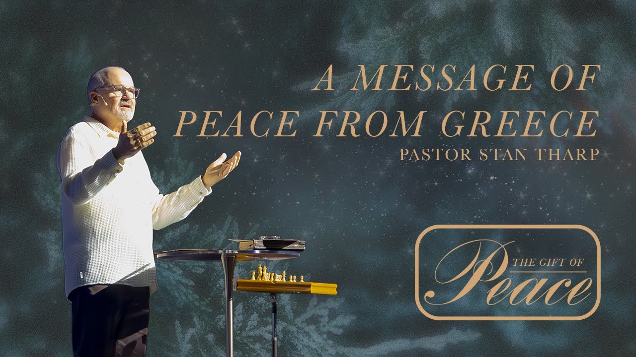 Nov 29 & 30 - A Message of Peace from Greece | Stan Tharp - YouTube