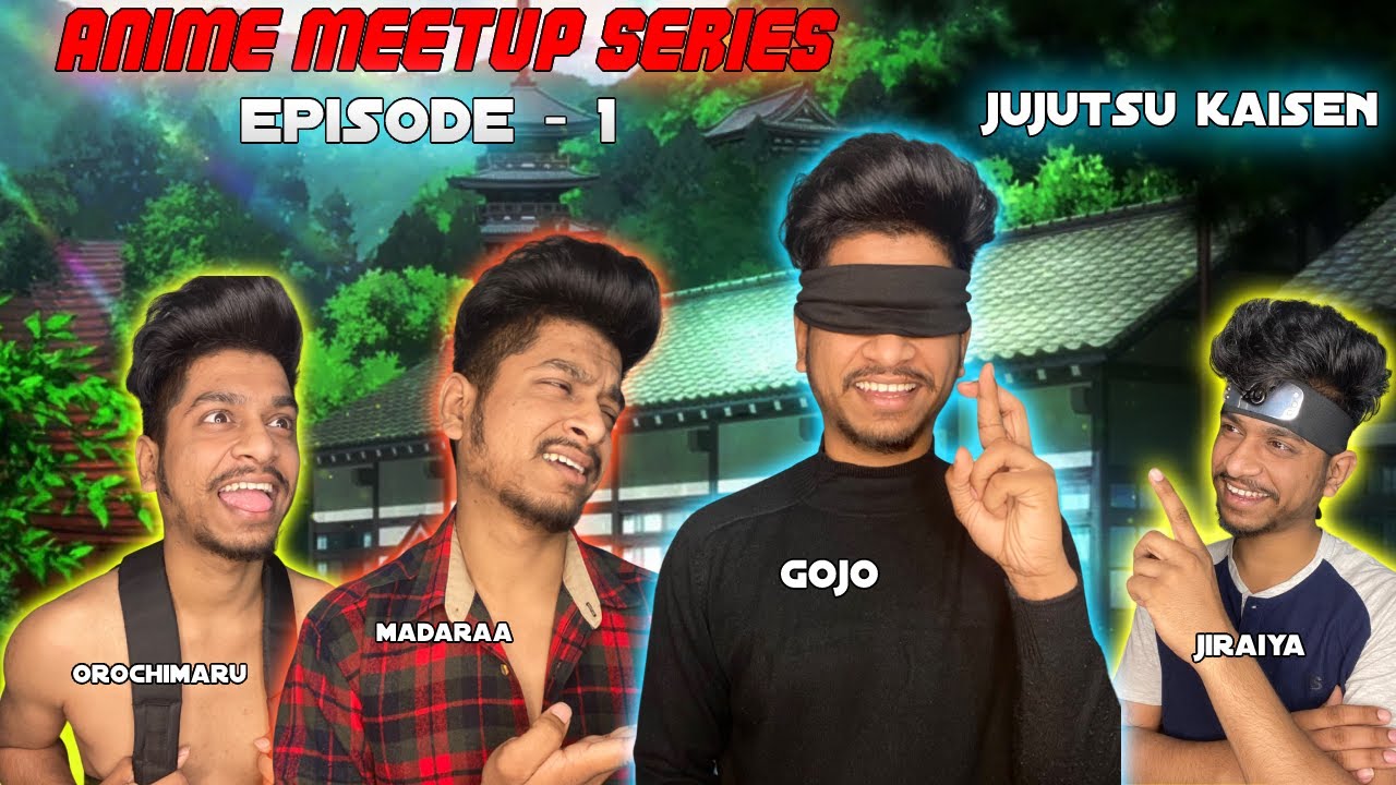 Anime meetup video series video episode - 1#anime #animecomedy # ...