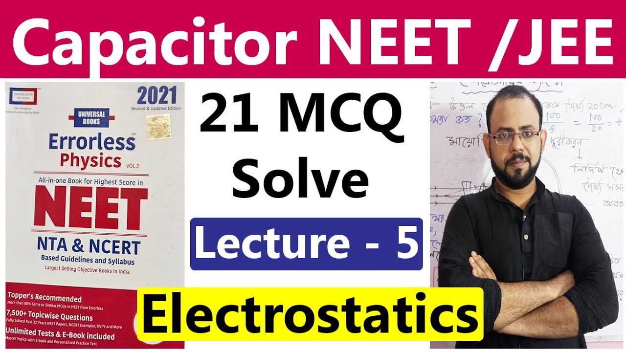 MCQ solve from Capacitor for NEET /JEE - Errorless Physics II Electrostatics Lecture - 5 - YouTube