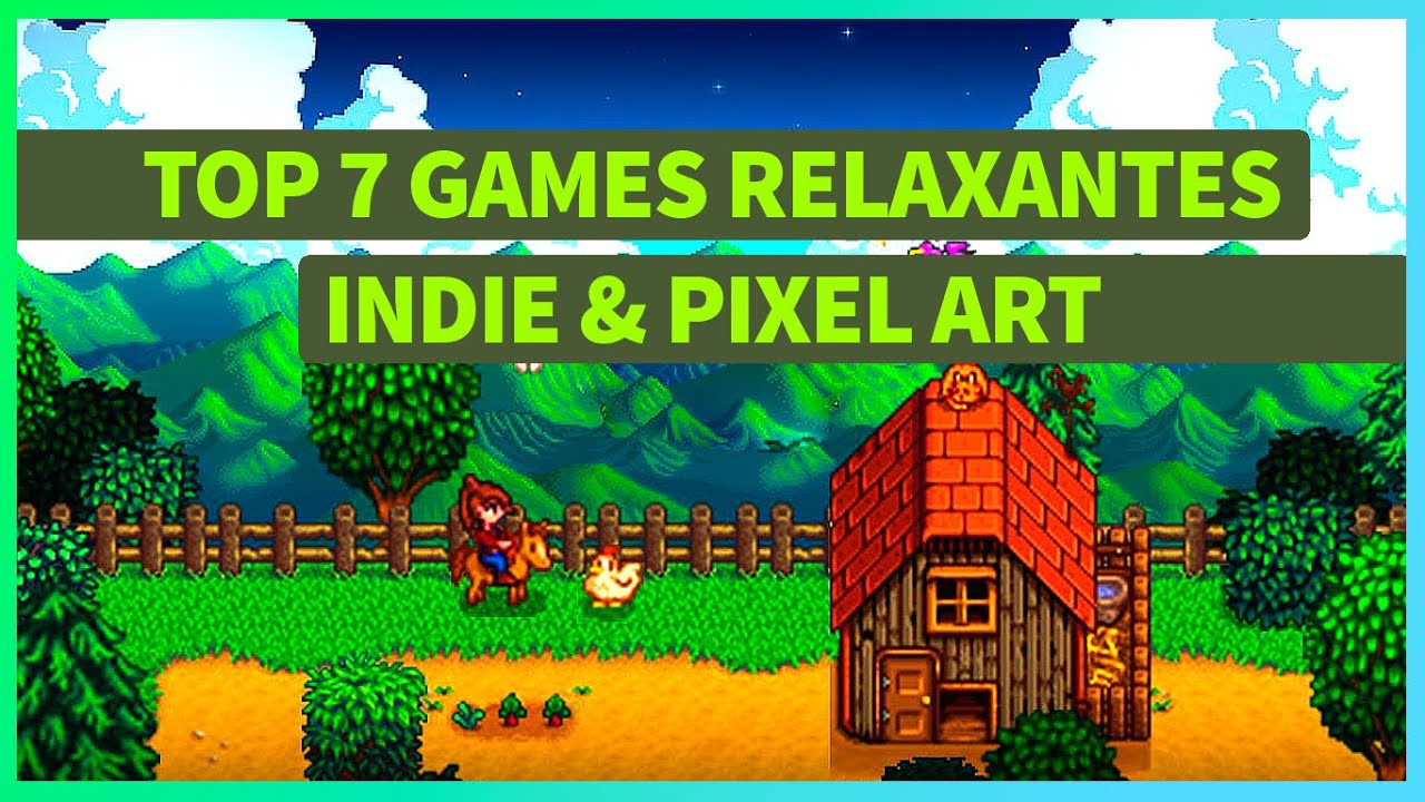 TOP 7 JOGOS RELAXANTES INDIE E PIXEL ART #indiegame #pixelart # ...