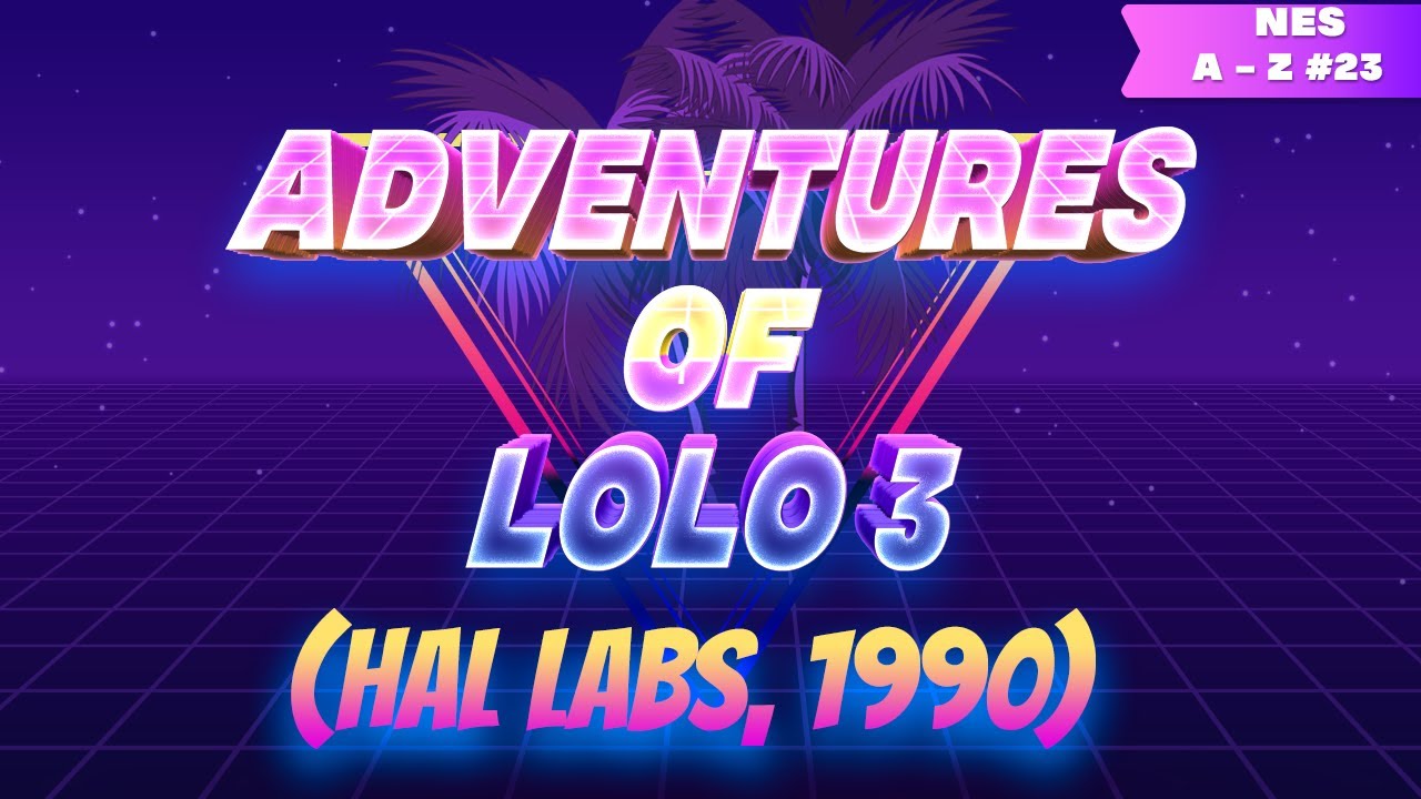 NES A to Z #23 Adventures of Lolo 3 (Hal Labs, 1990) - YouTube