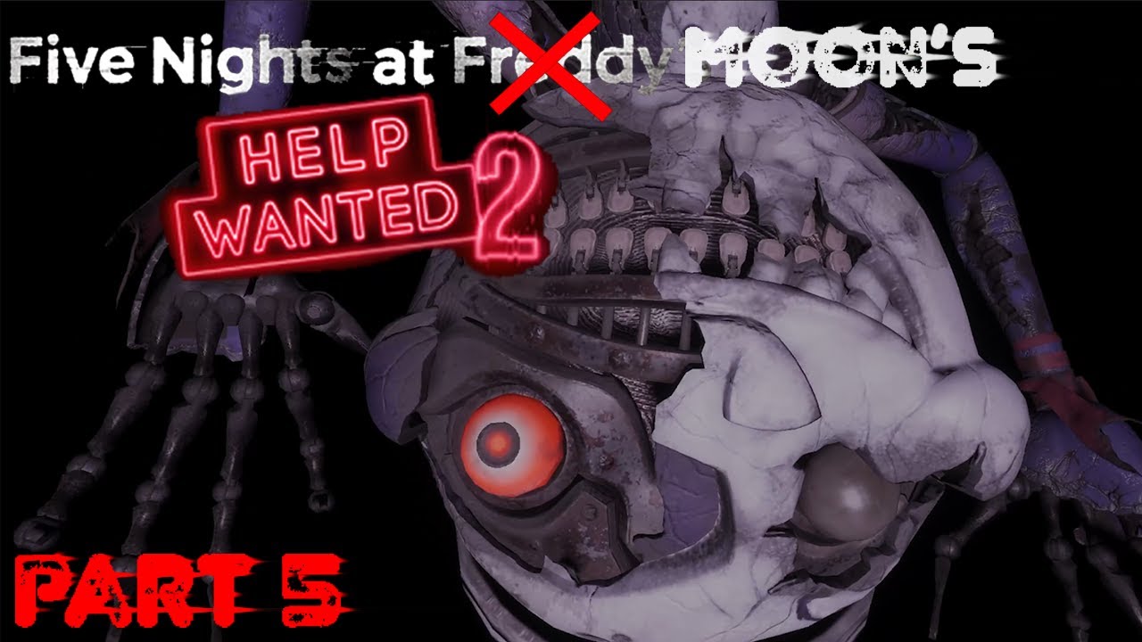 Five Night's at MOON'S (Pt. 2) │ Five Night's at Freddy's: Help Wanted ...