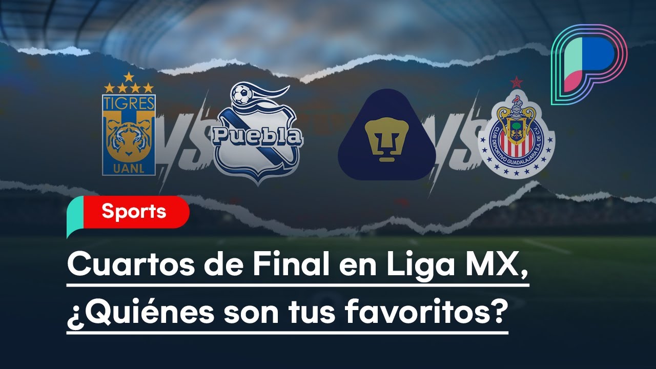 Estos son los juegos de hoy de Cuartos de Final en Liga MX: Puente ...