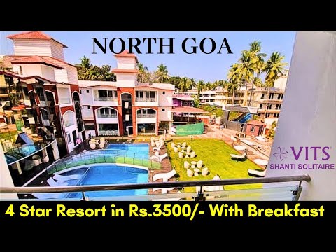 VITS, Shanti Solitaire, Arpora Goa 😱🔥| Best Beach Resort in North Goa ...