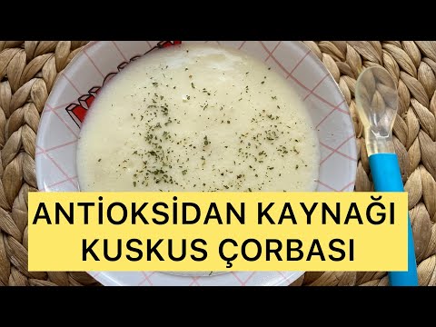 BEBEKLER İÇİN ANTİOKSİDAN KAYNAĞI KUSKUS ÇORBASI #bebekçorbası #bebekyemekleri